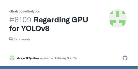 Regarding Gpu For Yolov8 · Issue 8109 · Ultralyticsultralytics · Github