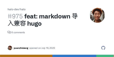 Feat Markdown 导入兼容 Hugo · Issue 975 · Halo Devhalo · Github