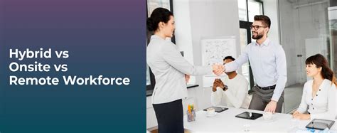 Hybrid Vs Onsite Vs Remote Workforce Empower Partnerships