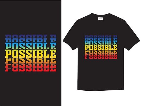 Premium Vector Possible Text Effect Typography Tshirt Design