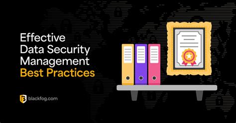 How Can You Make Your Data Security Management As Effective As Possible Blackfog