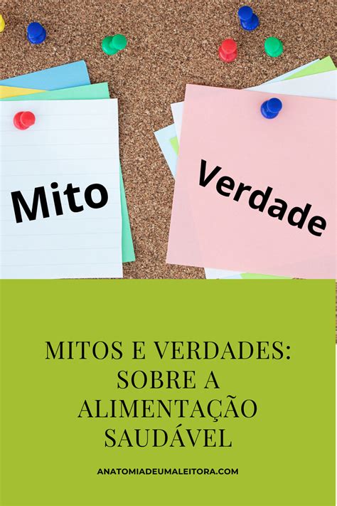 Mitos E Verdades Sobre A Alimentação Saudável · Anatomia De Uma Leitora