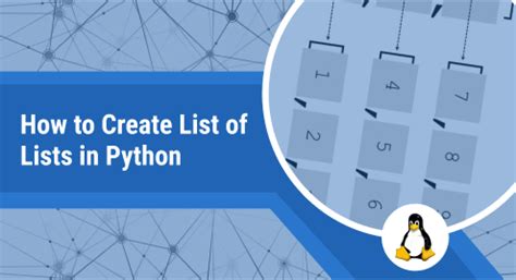 How To Create List Of Lists In Python Linux Genie