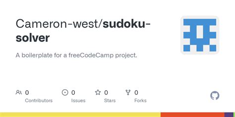 Github Cameron West Sudoku Solver A Boilerplate For A Freecodecamp Project