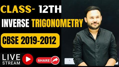 Inverse Trigonometric Pyq Cbse 2019 2012 Class 12 Chapter 2 Shivang Maths Academy
