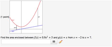 Solved Find The Area Enclosed Between F X 0 9x2 5 And