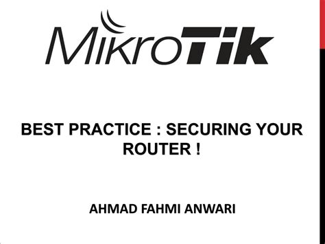 SOLUTION Best Practice Securing Your Routeros Mikrotik Studypool