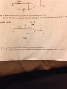 Solved A Determine The Noise Gain For The Circuit Of Chegg