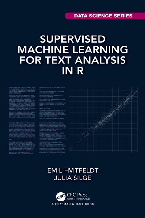 Supervised Machine Learning For Text Analysis In R Data Science Guide
