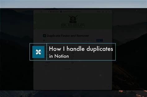 How I Handle Duplicates In Notion Rnotion