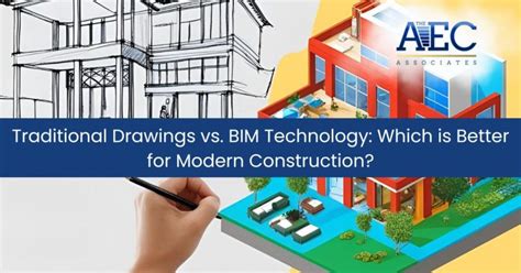 Traditional Drawings Vs Bim Technology A Detailed Comparison