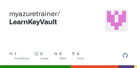GitHub Myazuretrainer LearnKeyVault