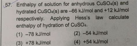 Enthalpy Of Solution For Anhydrous Mathrm { Cuso } { 4 } Mathrm {s}