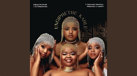 Ungiphethe Kahle Feat Nokwazi Mawhoo Mashudu And Leeart Kabza De