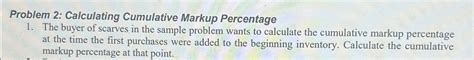 Solved Problem 2 Calculating Cumulative Markup