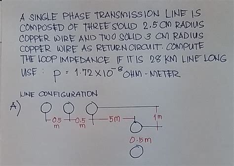 Solved A Single Phase Transmission Line Is Composed Of Hhree