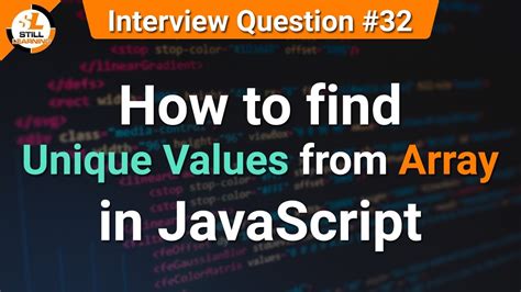 How To Find Unique Values From Array Javascript Tutorials In Hindi Interview Question 32