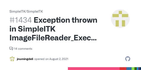 Exception Thrown In Simpleitk Imagefilereaderexecute Da1sitk