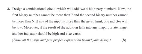 Solved 3 Design A Combinational Circuit Which Will Add Two Chegg Com