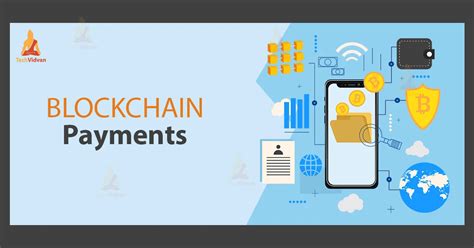 Blockchain In Payment System TechVidvan