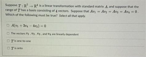 solved suppose t r → r4 is a linear transformation with
