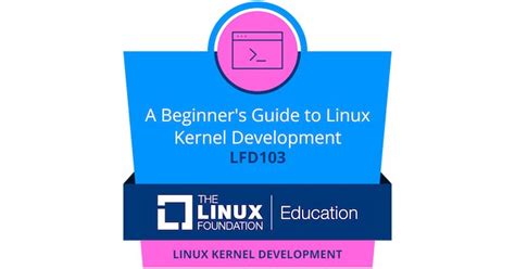 Lfd103 A Beginners Guide To Linux Kernel Development Was Issued By