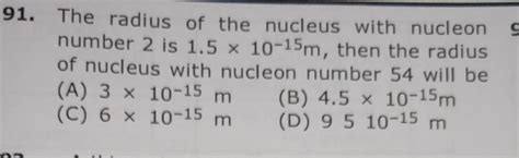 [answered] 91 The Radius Of The Nucleus With Nucleon 9 Number 2 Is 1 5 Kunduz