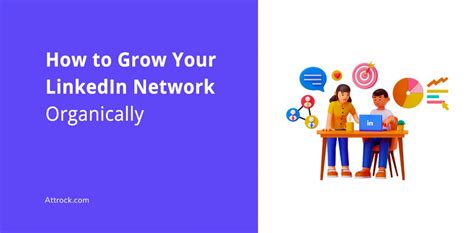 how to grow your linkedin network naturally attrock
