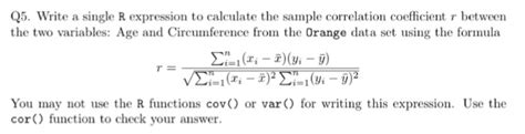 Solved Q5 Write A Single R Expression To Calculate The Chegg Com