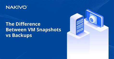 Snapshots Vs Backups Key Differences And Similarities