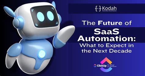 The Future Of Saas Automation What To Expect In The Next Decade