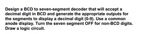 Solved Design A BCD To Seven Segment Decoder That Will Chegg Com