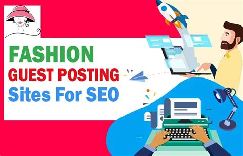 Fashion Guest Posting Guest Posting Expert