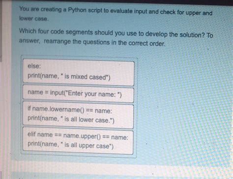 Solved You Are Creating A Python Script To Evaluate Input Chegg