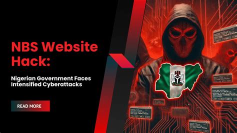 Nbs Website Hack Nigerian Government Faces Intensified Cyberattacks