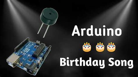 Birthday Song Using Arduino Ll Arduino Project Youtube