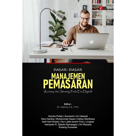 Jual Dasar Dasar Manajemen Pemasaran Konsep Dan Strategi Pada Era Digital Shopee Indonesia