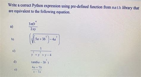 Solved Write A Correct Python Expression Using Pre Defined