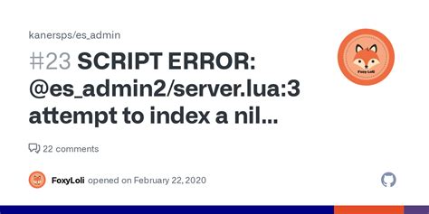Script Error Esadmin2serverlua302 Attempt To Index A Nil Value
