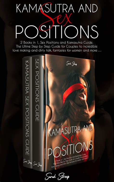 Kamasutra And Sex Positions Books In Sex Positions And Kamasutra Guide The Ultime Step By
