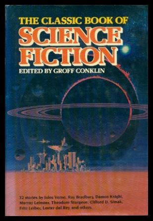 The Classic Book Of Science Fiction Groff Conklin George Gesner