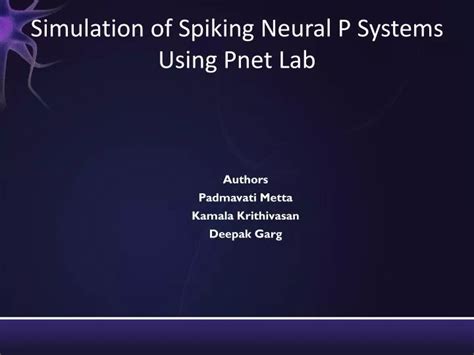 Ppt Simulation Of Spiking Neural P Systems Using Pnet Lab Powerpoint