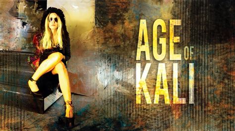 Age Of Kali Sex Drugs And Existential Chaos Collide Full Movie Youtube