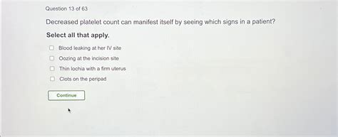 Solved Question 13 ﻿of 63decreased Platelet Count Can