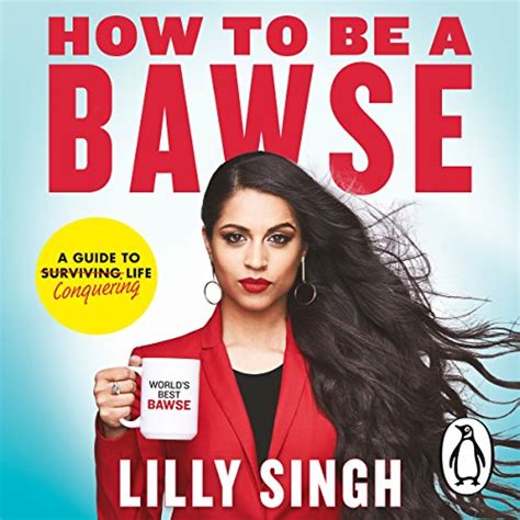How To Be A Bawse Audiobook By Lilly Singh