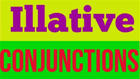 Types Of Conjunction Illative Conjunctions Youtube