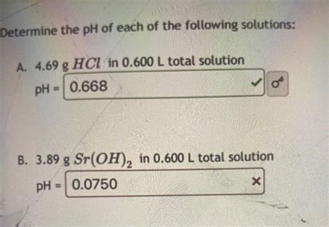 Solved Determine The PH Of Each Of The Following Solutions Chegg Com