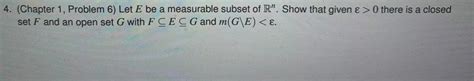 Solved A Chapter Problem Let E Be A Measurable Chegg