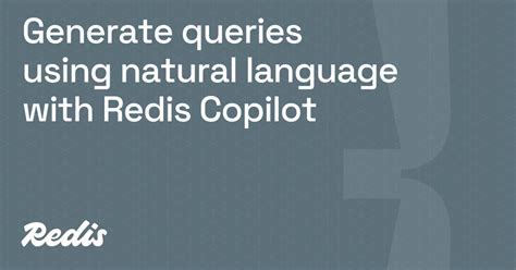 Redis Copilot Generating Database Queries From Natural Language Redis