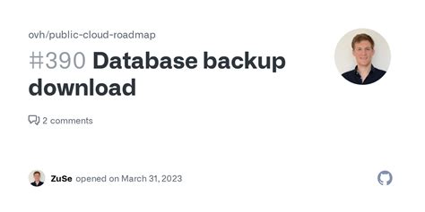 Database Backup Download · Issue 390 · Ovhpublic Cloud Roadmap · Github